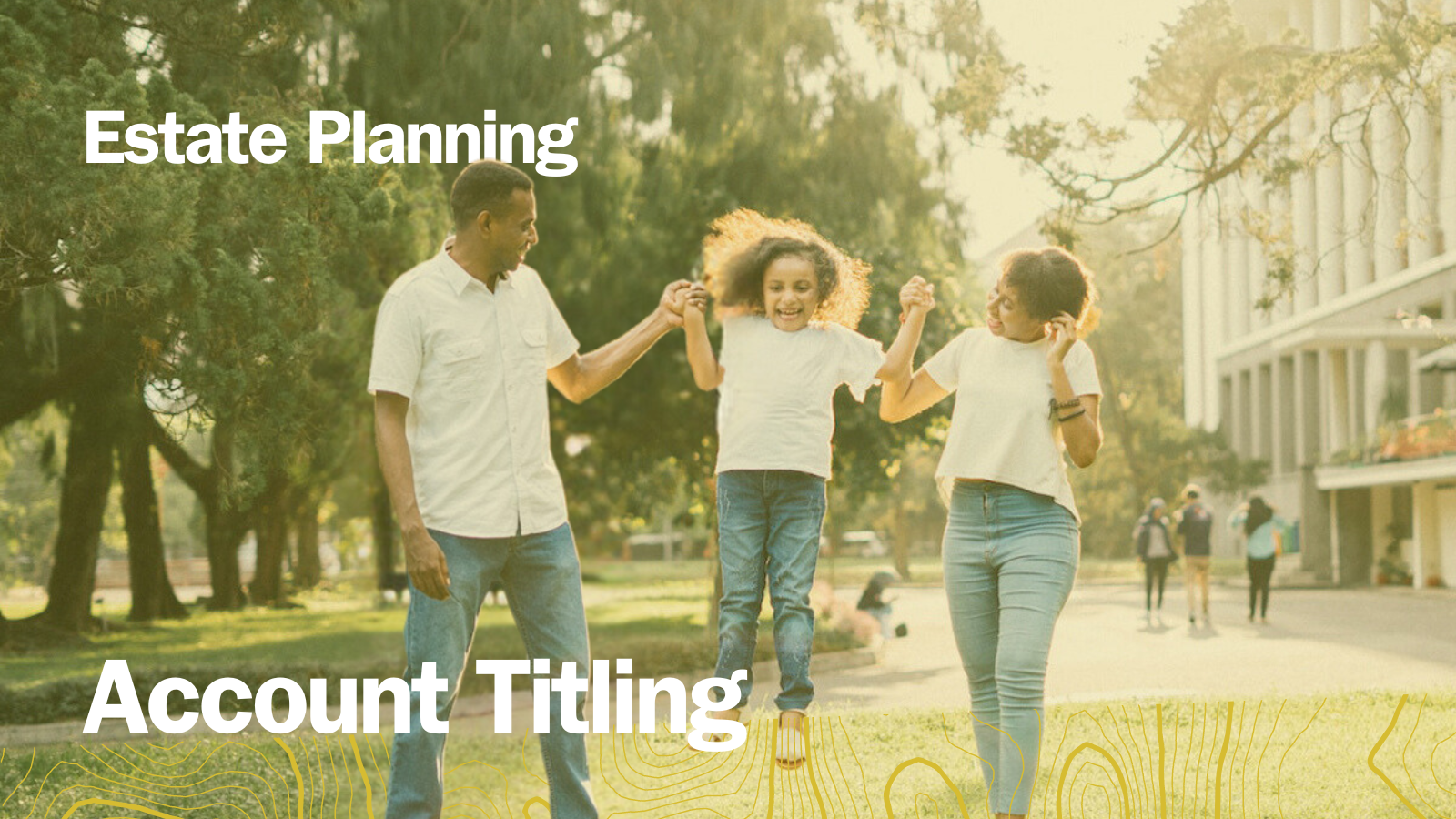 Your Estate Plan Essentials: Account Titling and 2+ Interesting ...