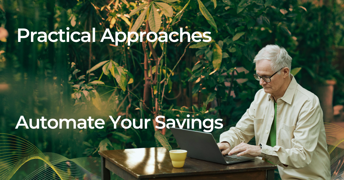 Automate Your Savings: 3+ Practical Approaches to Explore