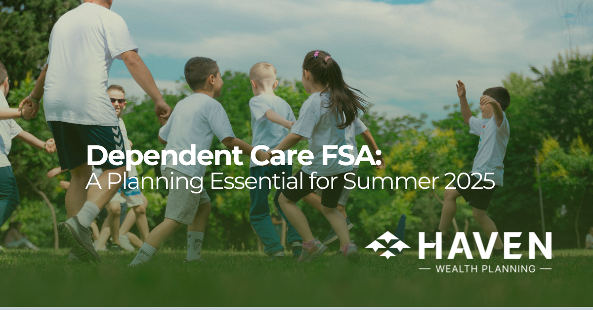 Dependent Care FSA: A Planning Essential for Summer 2025