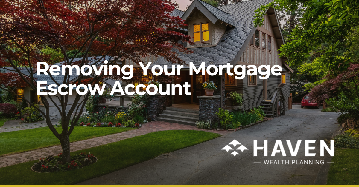 How Removing Your Mortgage Escrow Account Can Support Savings